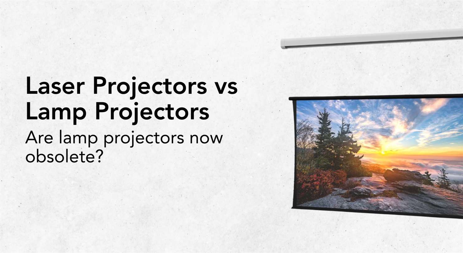 Laser Projectors vs Lamp: Are Projector Lamps Now Obsolete? | March ...