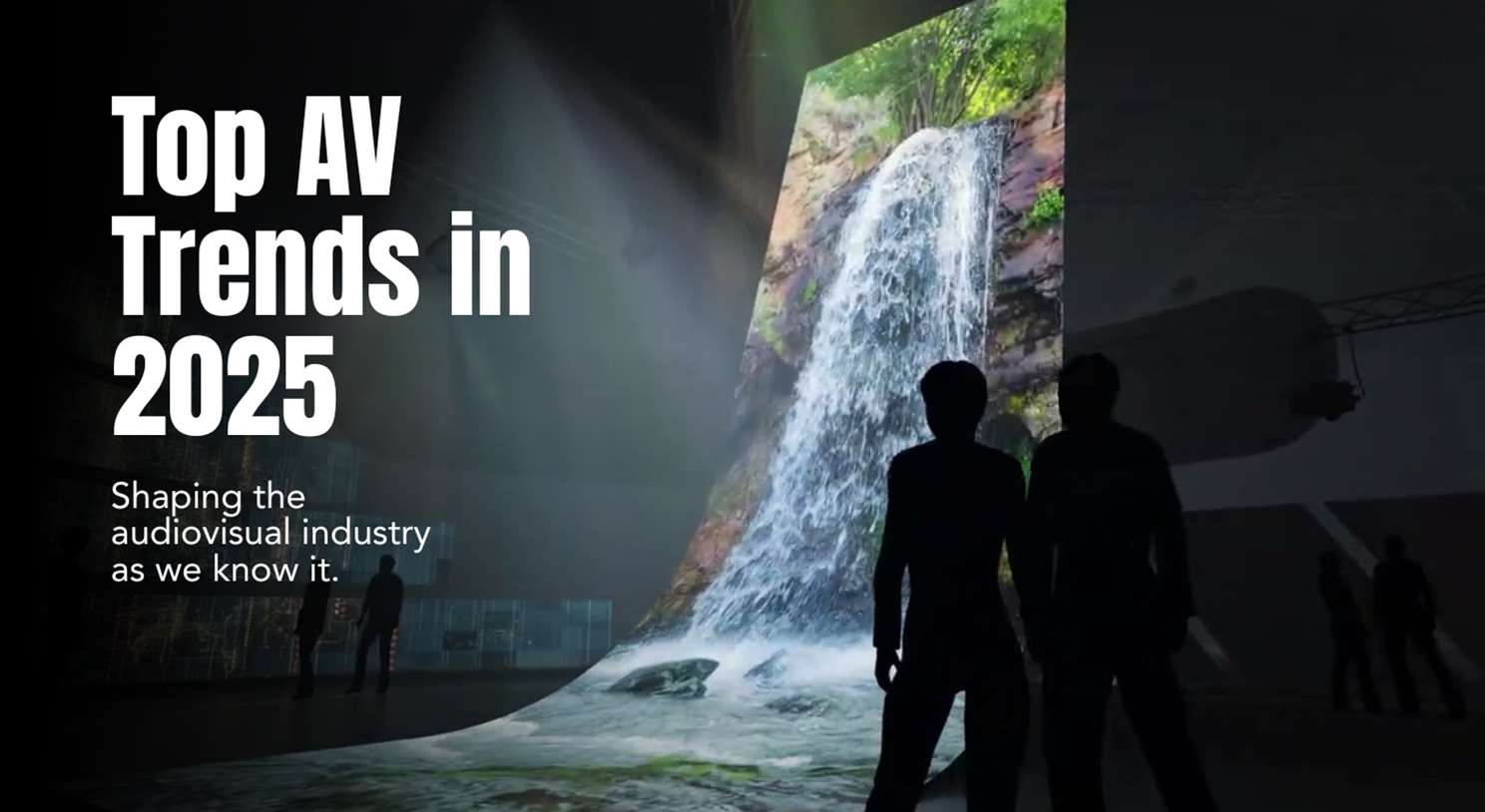 Top AV Trends Shaping the Future in 2025 | April 2025 | News & Events ...